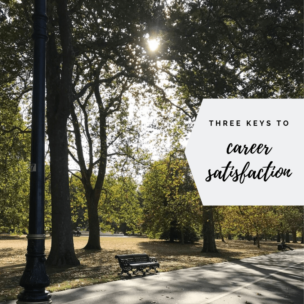 Three Keys to Career Satisfaction – Loren Kelly Coaching
