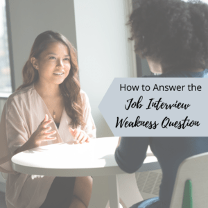 How to Answer the Job Interview Weakness Question | Loren Kelly